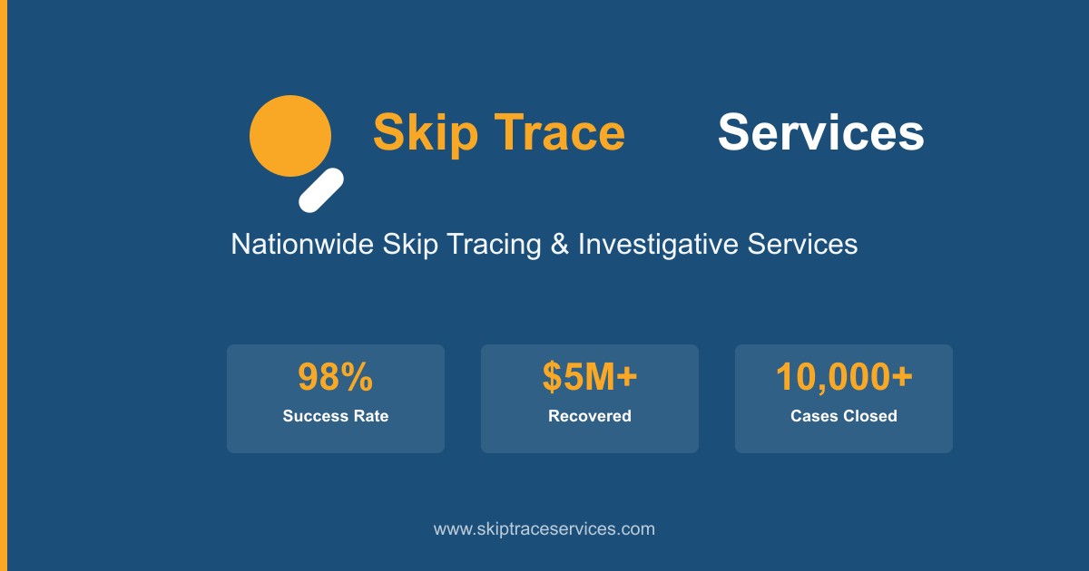 Expert Skip Tracing Services Nationwide | Skip Trace Services